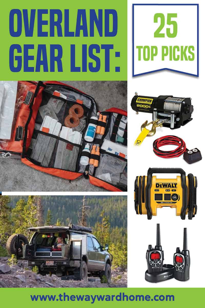 Overland Gear List: Our 25 Top Picks - The Wayward Home