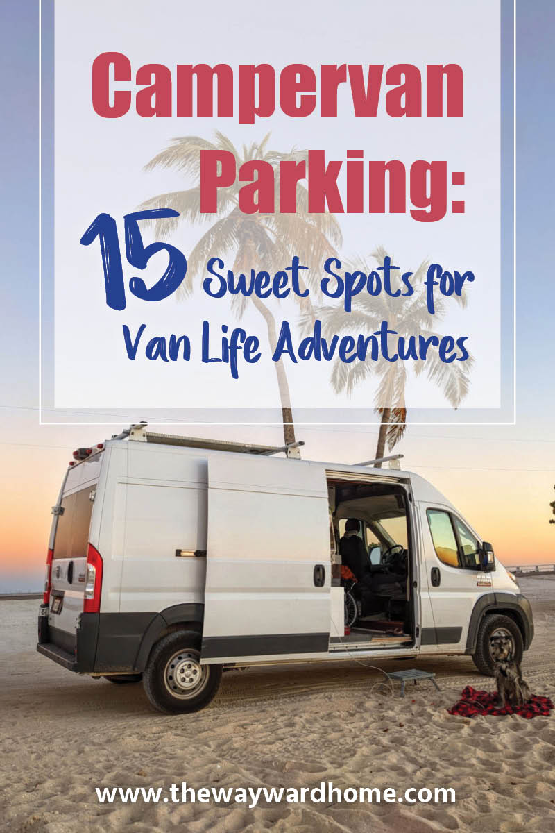 Where to Park Your Campervan (Without Getting the Knock!)